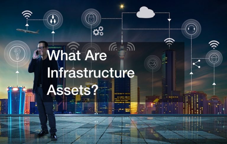 What Are Infrastructure Assets?